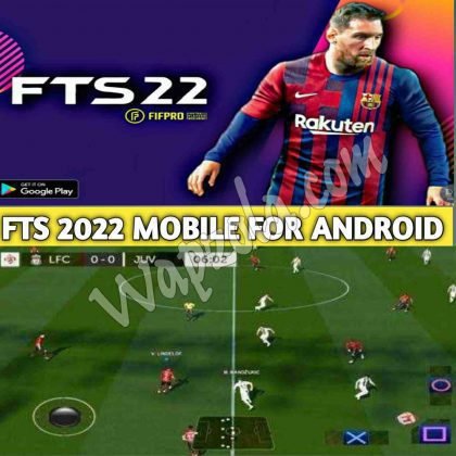 [DOWNLOAD] FTS 22 MOBILE 300MB FOR ANDROID 4K GRAPHICS NEW KITS 2021 ...